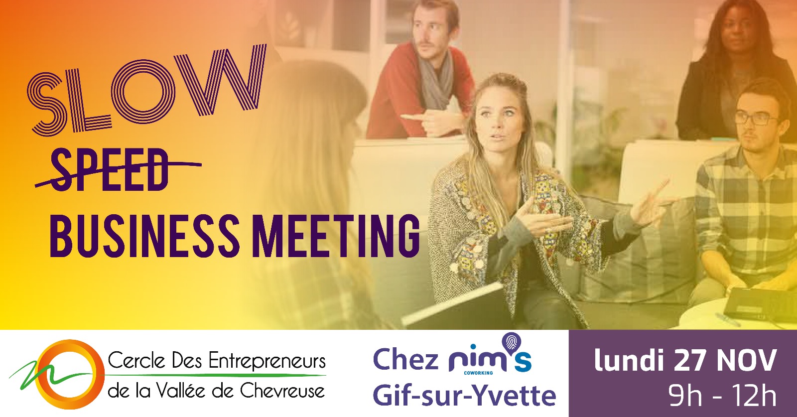 Slow Business Meeting chez Nim's coworking - Cercle des Entrepreneurs